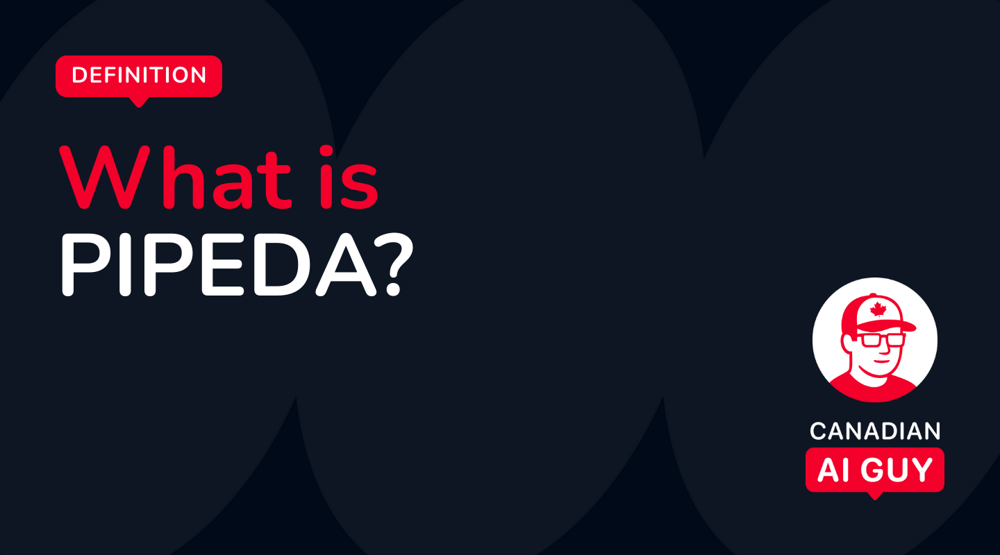 What is PIPEDA? A Simple Guide for Canadian Businesses